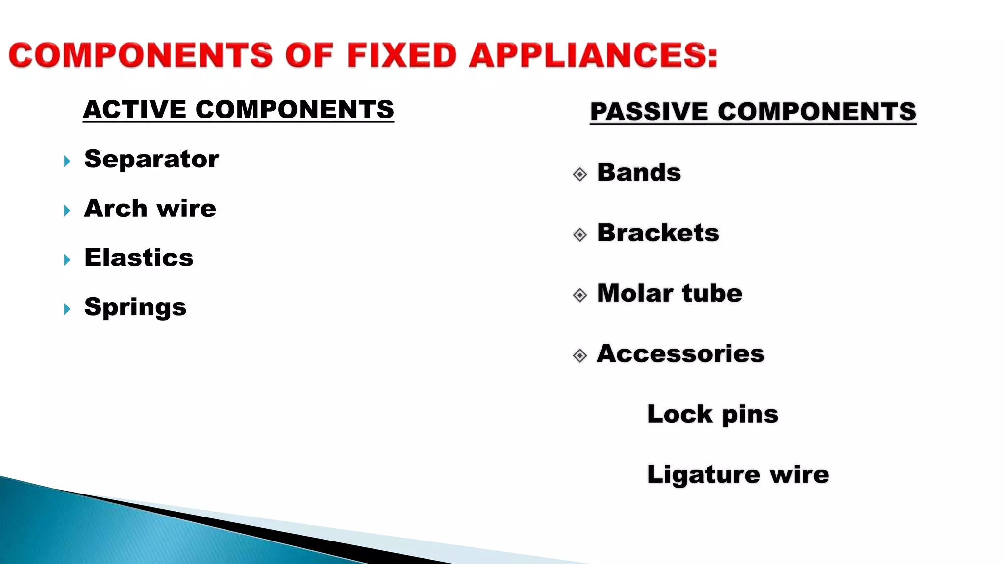 Orthodontic fixed appliances | PPTX