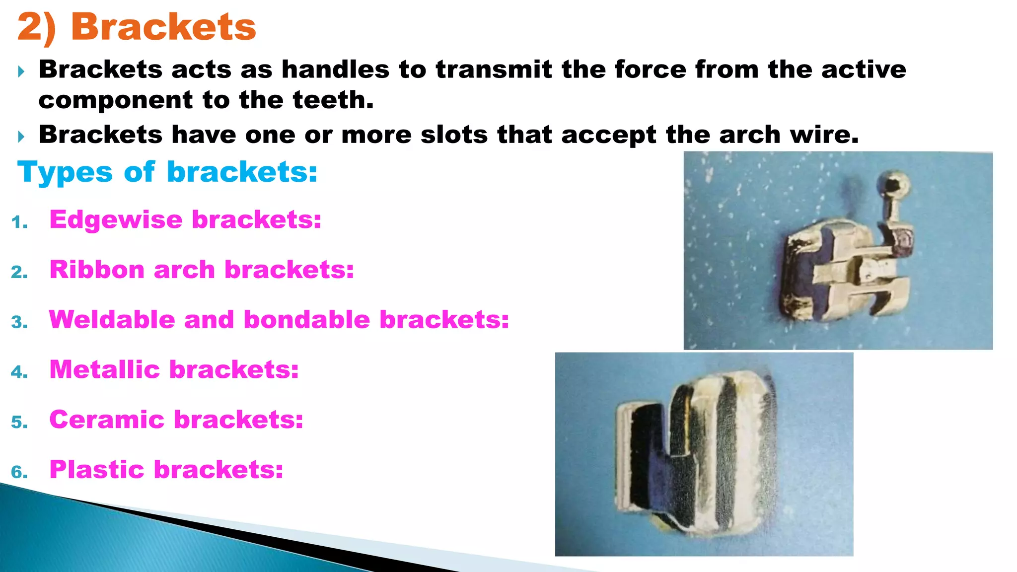 Orthodontic fixed appliances | PPTX