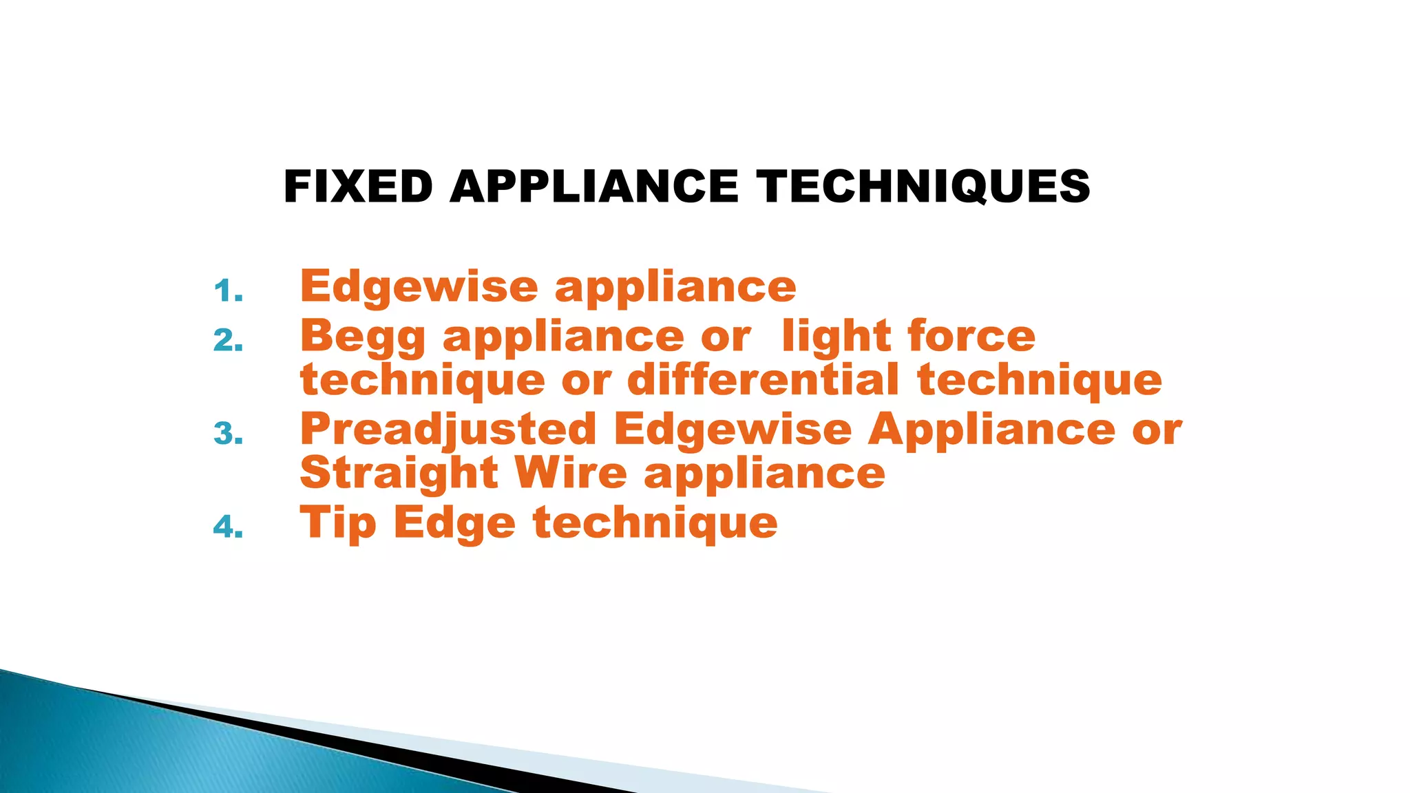 Orthodontic fixed appliances | PPTX