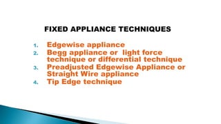 Orthodontic fixed appliances | PPTX
