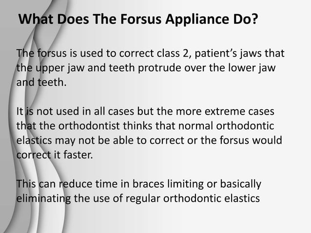 Orthodontic Forsus Fatigue Resistant Device.pptx