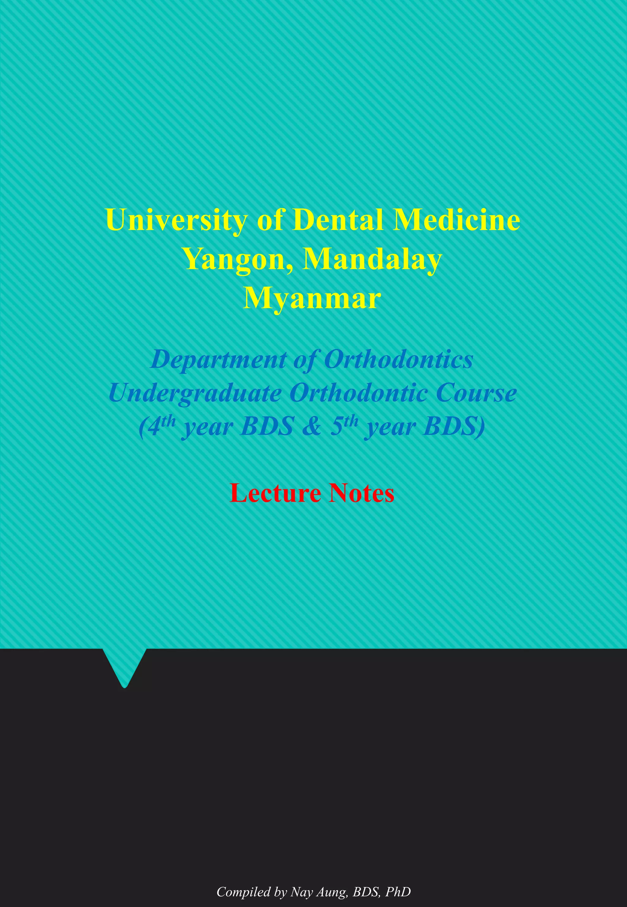 Orthodontic Lecture Notes (UDMY, UDMM, Myanmar).pdf