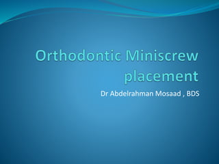 Orthodontic miniscrew ( TAD ) placement | PPTX