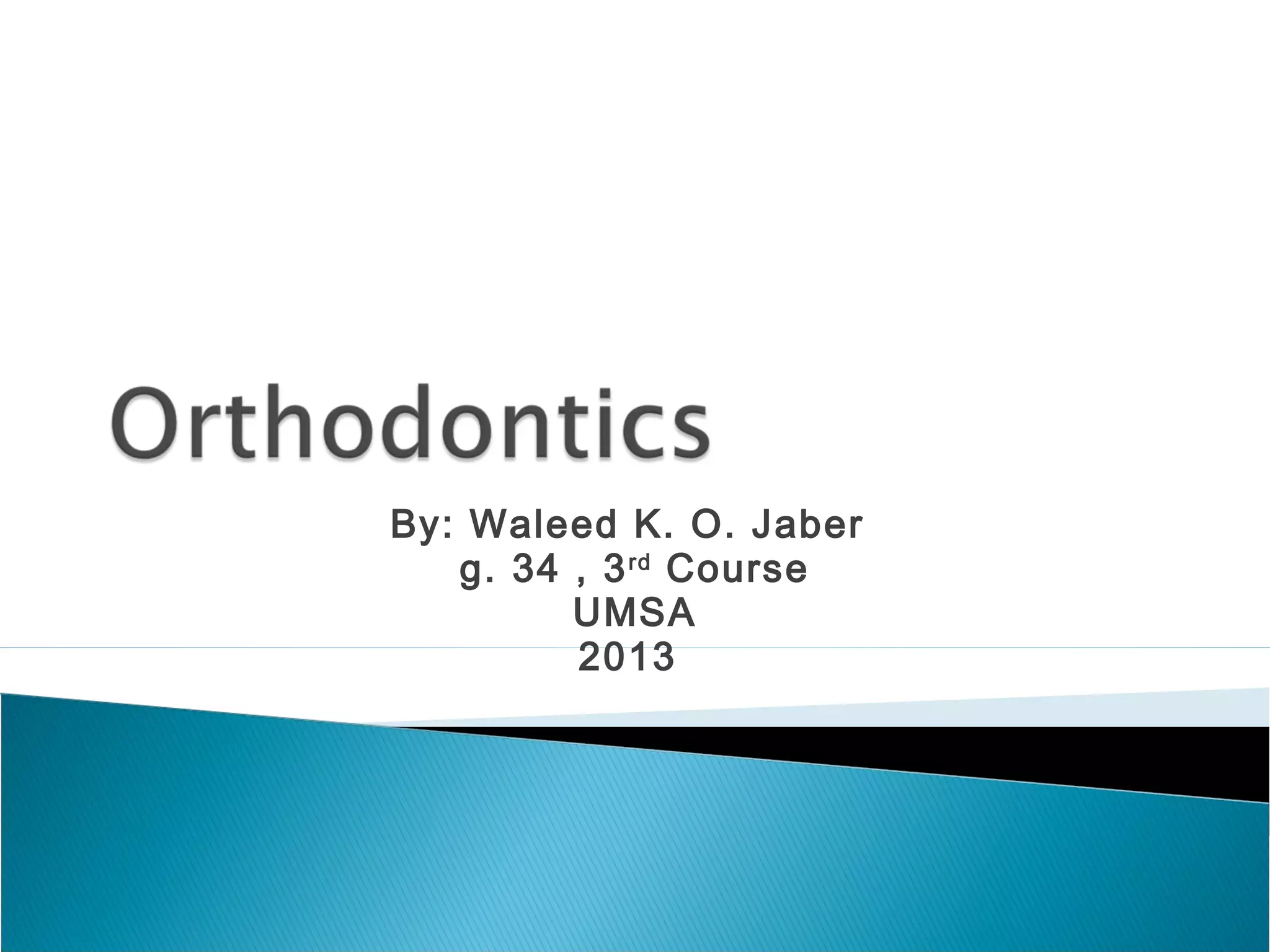Intro To Orthodontics | PPT
