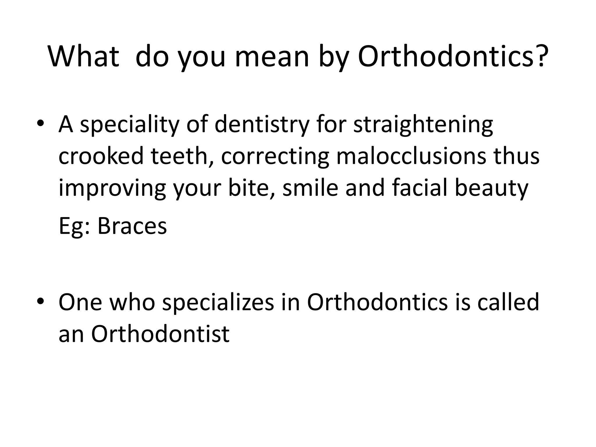 Orthodontics | PPT