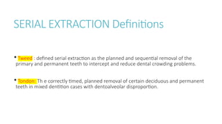 ORTHODONTIC SERIAL EXRTACTION .pptx