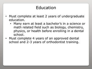 Orthodontist done | PPTX