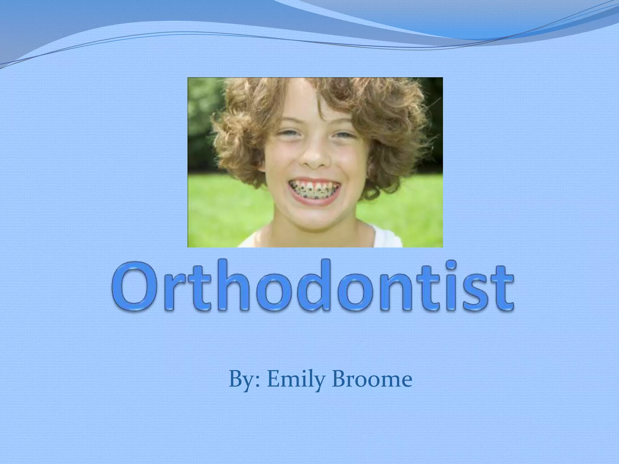 Orthodontist powerpoint | PPTX