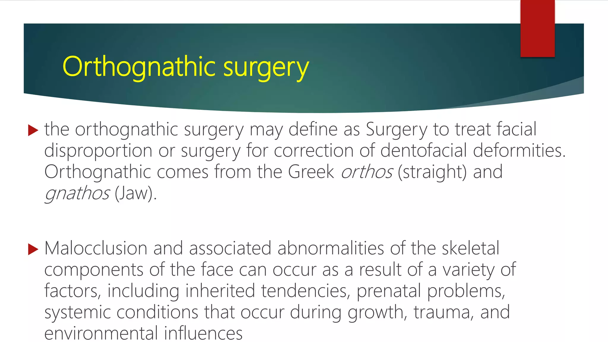 Orthognathic surgery | PPTX