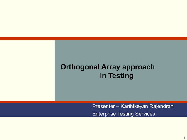 Orthogonal array approach a case study | PPT | Computing | Technology ...