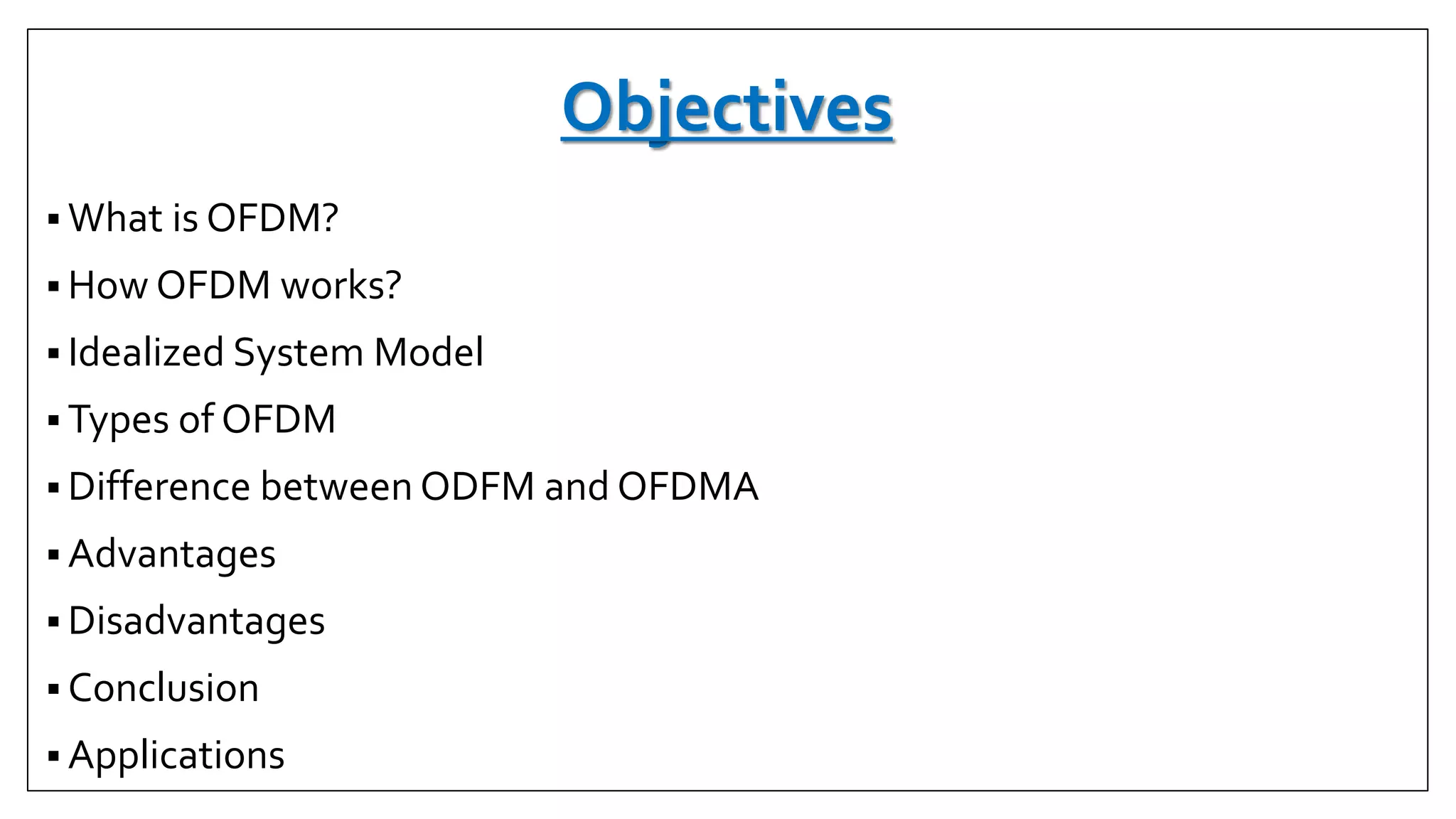 Orthogonal frequency division multiplexing (ofdm) | PPTX