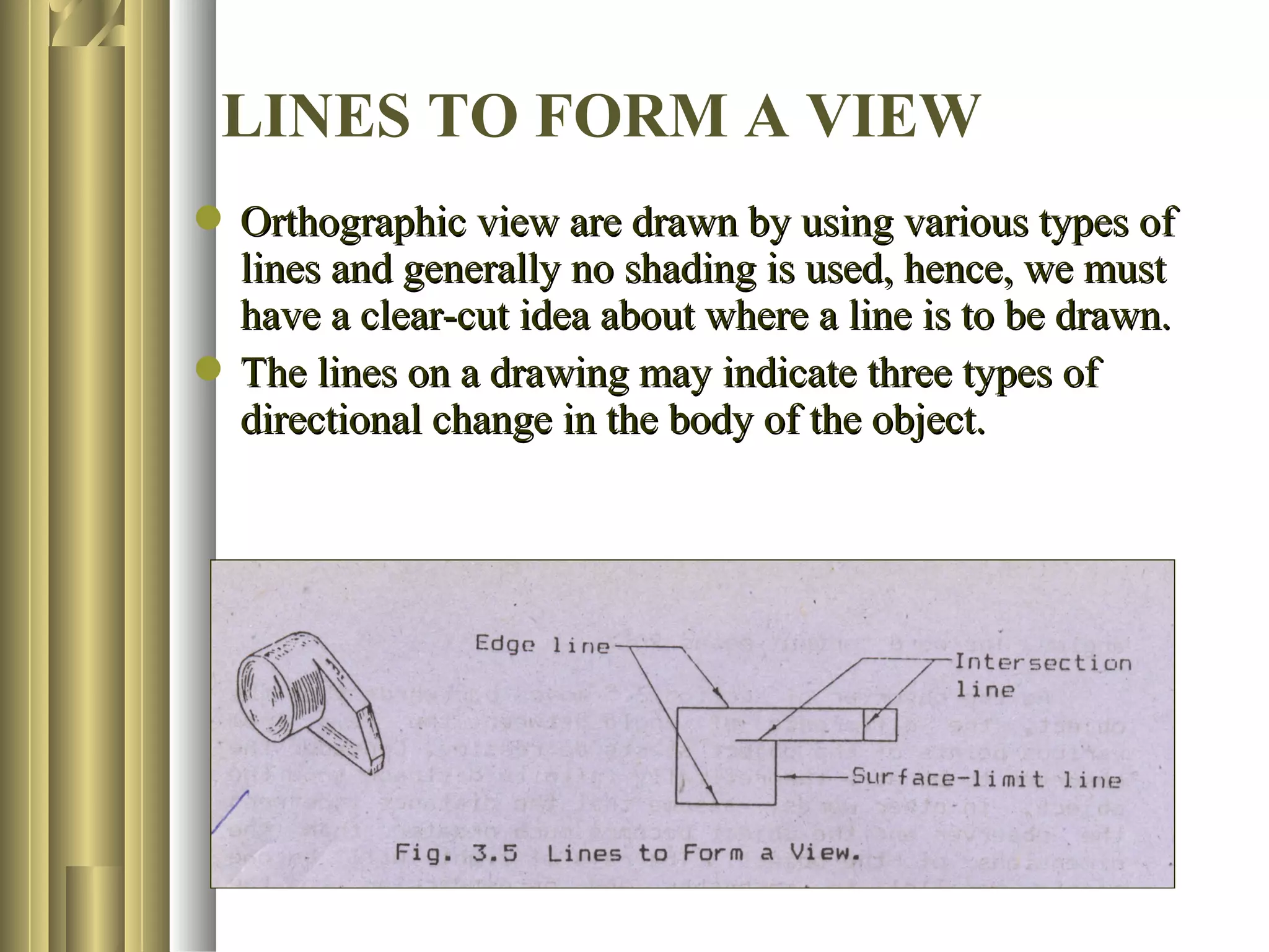 Orthographic drawing LECTURE OF CIVIL ENGINEERING DRAWING | PPT