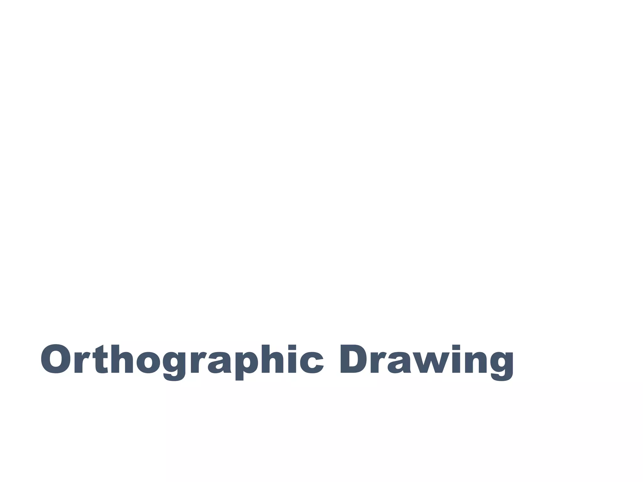 Orthographic Drawing.ppt