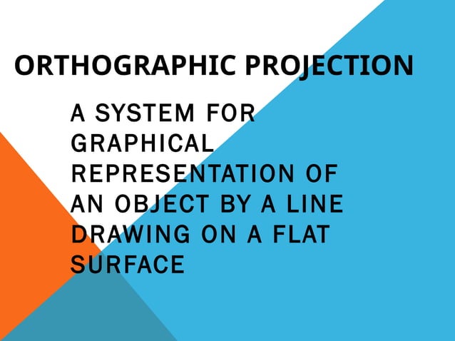 Orthographic Projection Orthographi.pptx