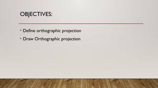 ORTHOGRAPHIC PROJECTION_03360382834.pptx