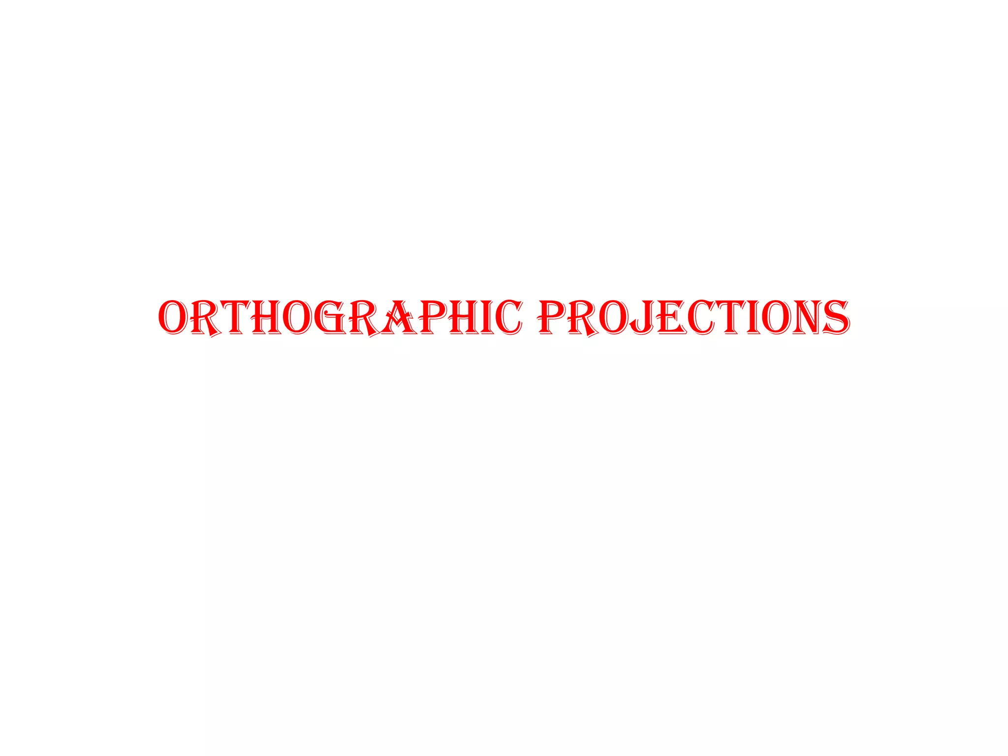 Orthographic projections | PPT