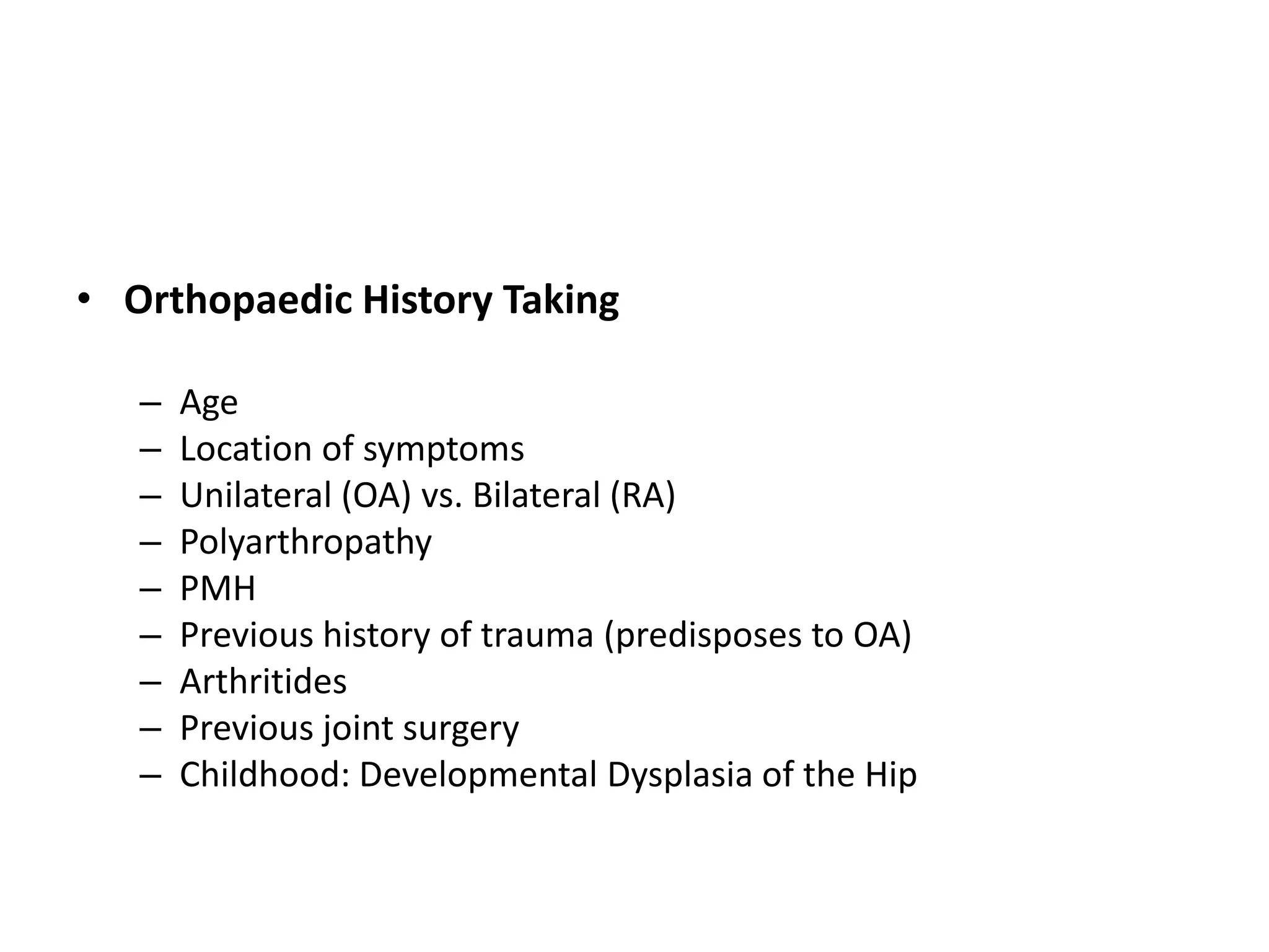 Orthopaedic history taking for Final Meds | PPTX