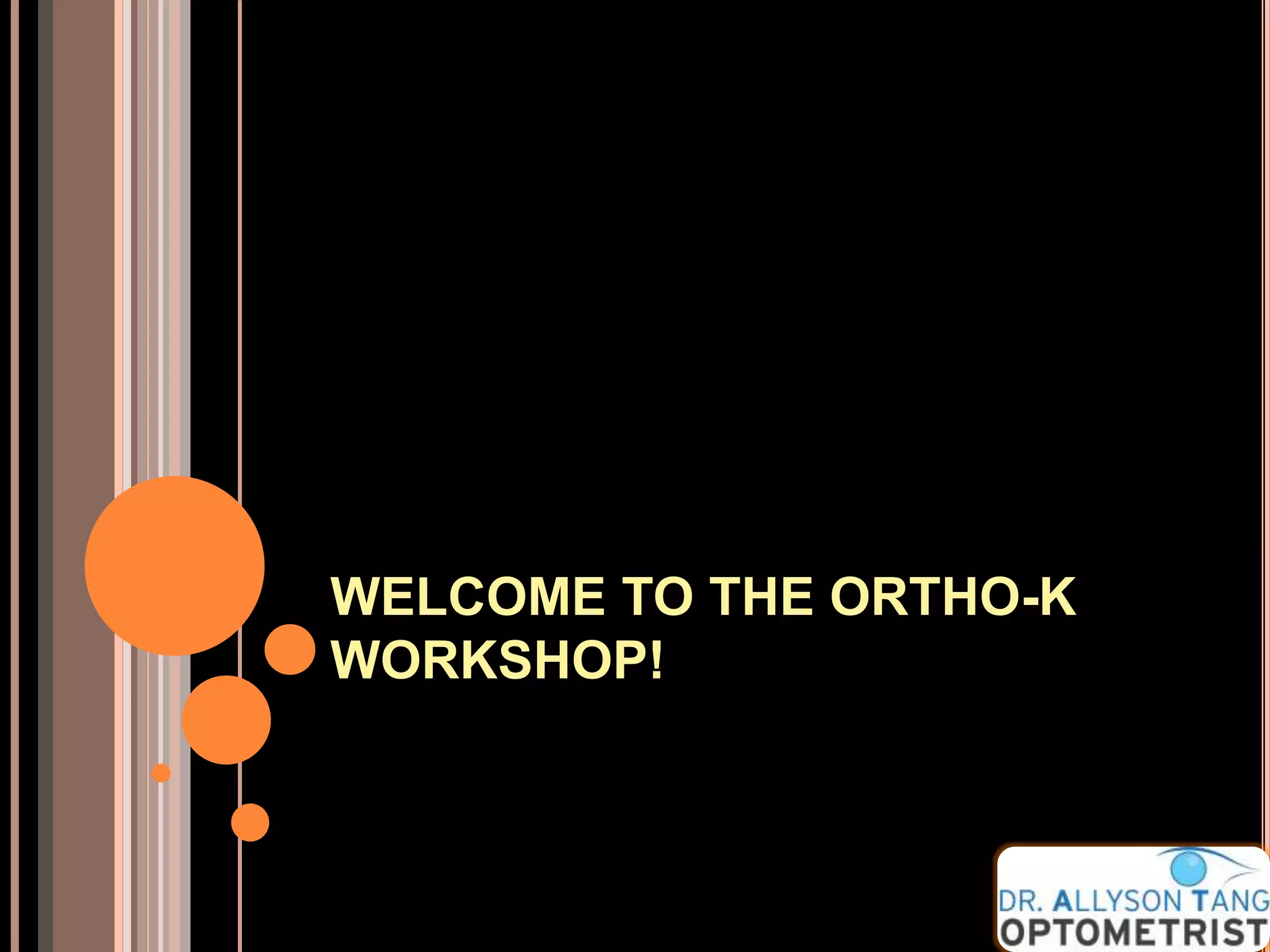 Ortho k workshop | PPTX