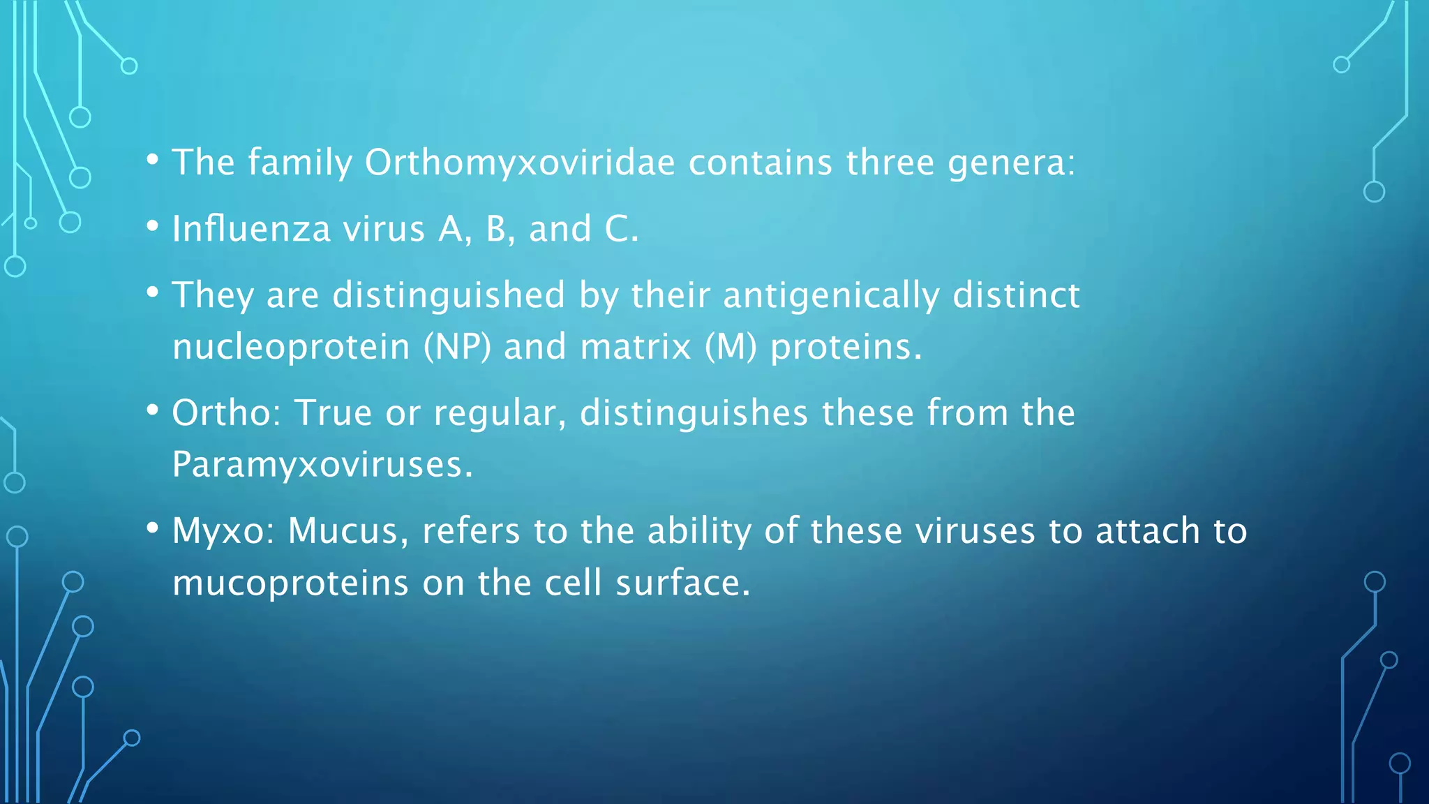 Orthomyxoviruses... | PPTX
