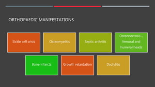 Orthopaedic overview of sickle cell anemia | PPTX