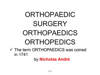 Orthopaedics: historical perspective | PPTX