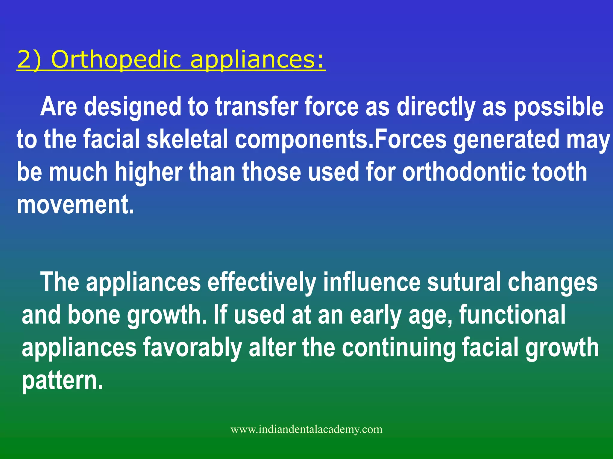 Orthopedic biomechanics /certified fixed orthodontic courses by Indian ...