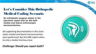 Confront Tough Orthopedic Billing & Coding Challenges Before it's Too ...