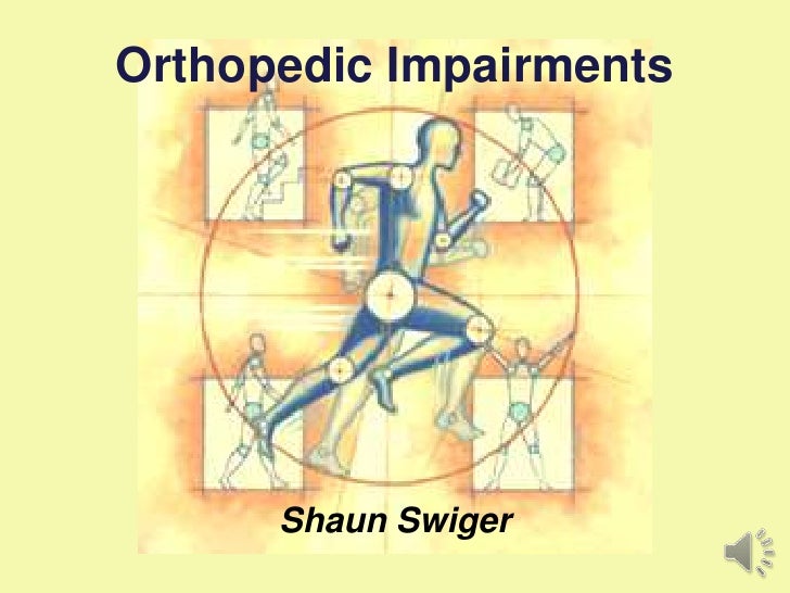 Orthopedic impairmentsfall11