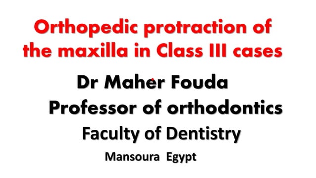 Orthopedic protraction of the maxilla part 1 | PPTX | Oral care | Personal Care
