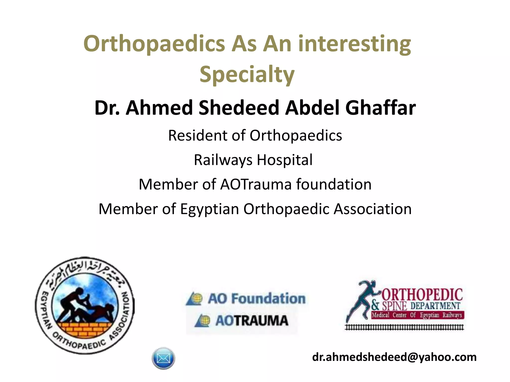 Orthopaedics as an interesting specialty | PPT