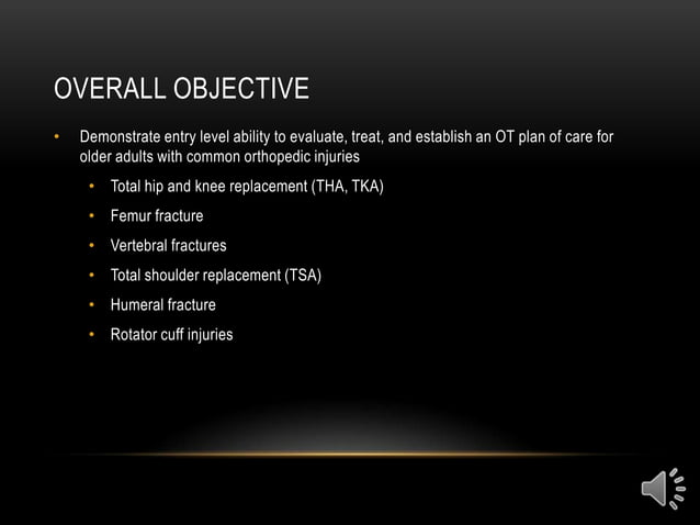 Orthopedics, aging, and ot introduction | PPTX | Death, Injury, or ...