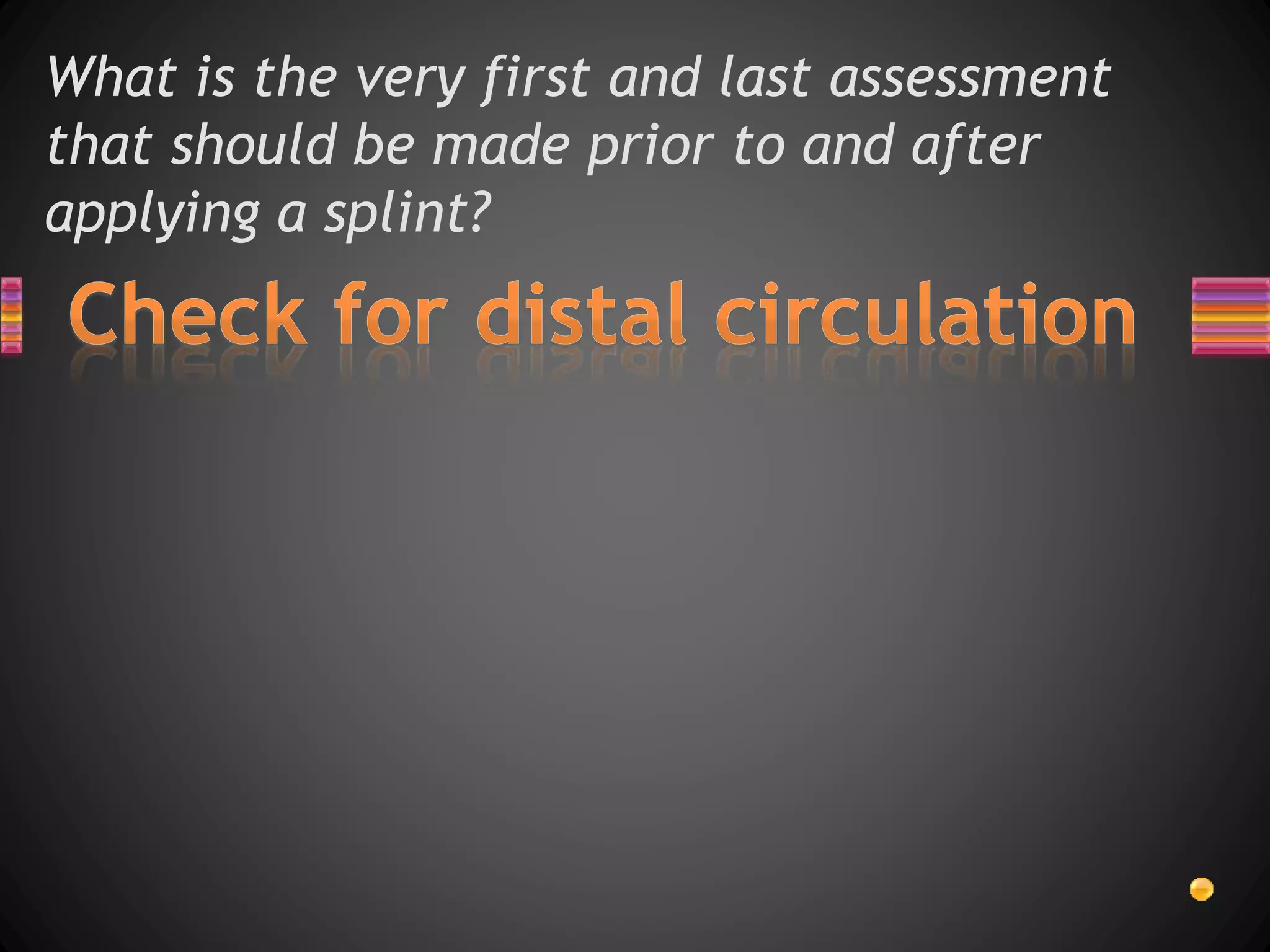 Orthopedic splinting | PPTX