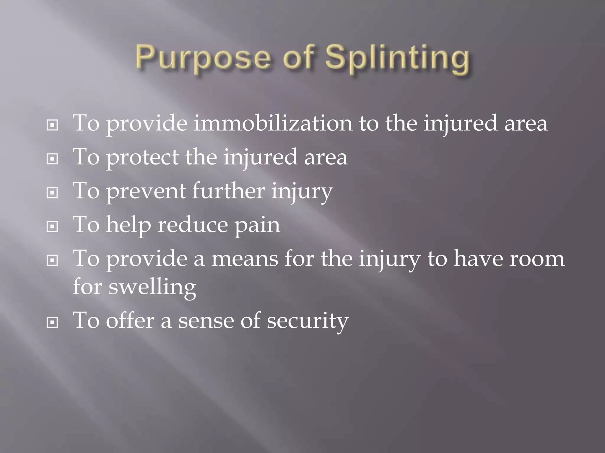 Orthopedic splinting | PPTX