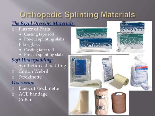 Orthopedic splinting | PPTX