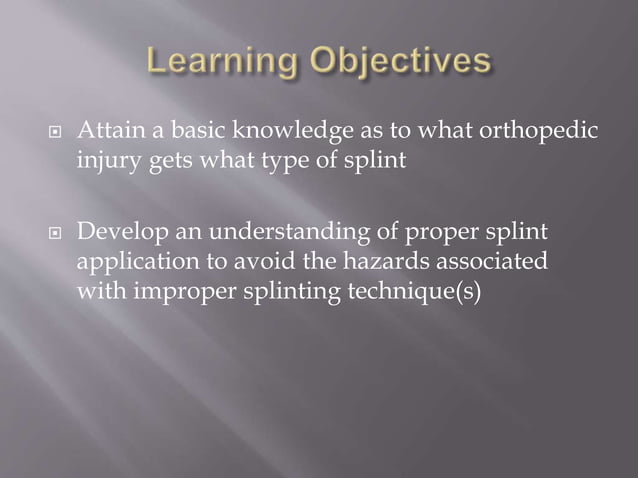 Orthopedic splinting | PPTX
