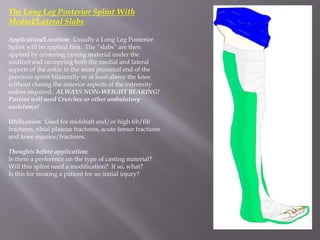 Posterior Splint