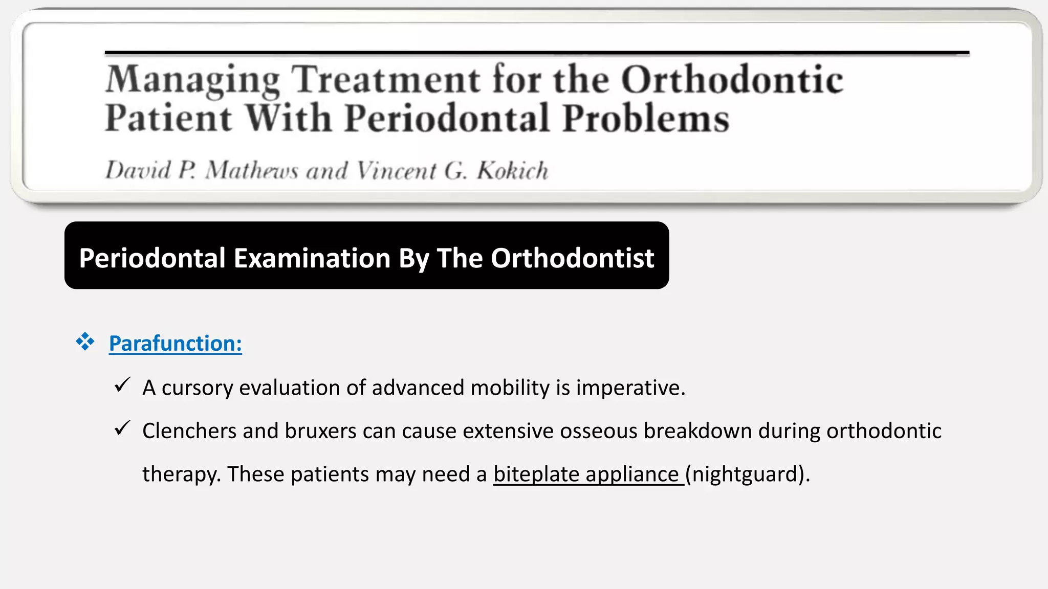 Managing treatment for the orthodontic patient with periodontal ...