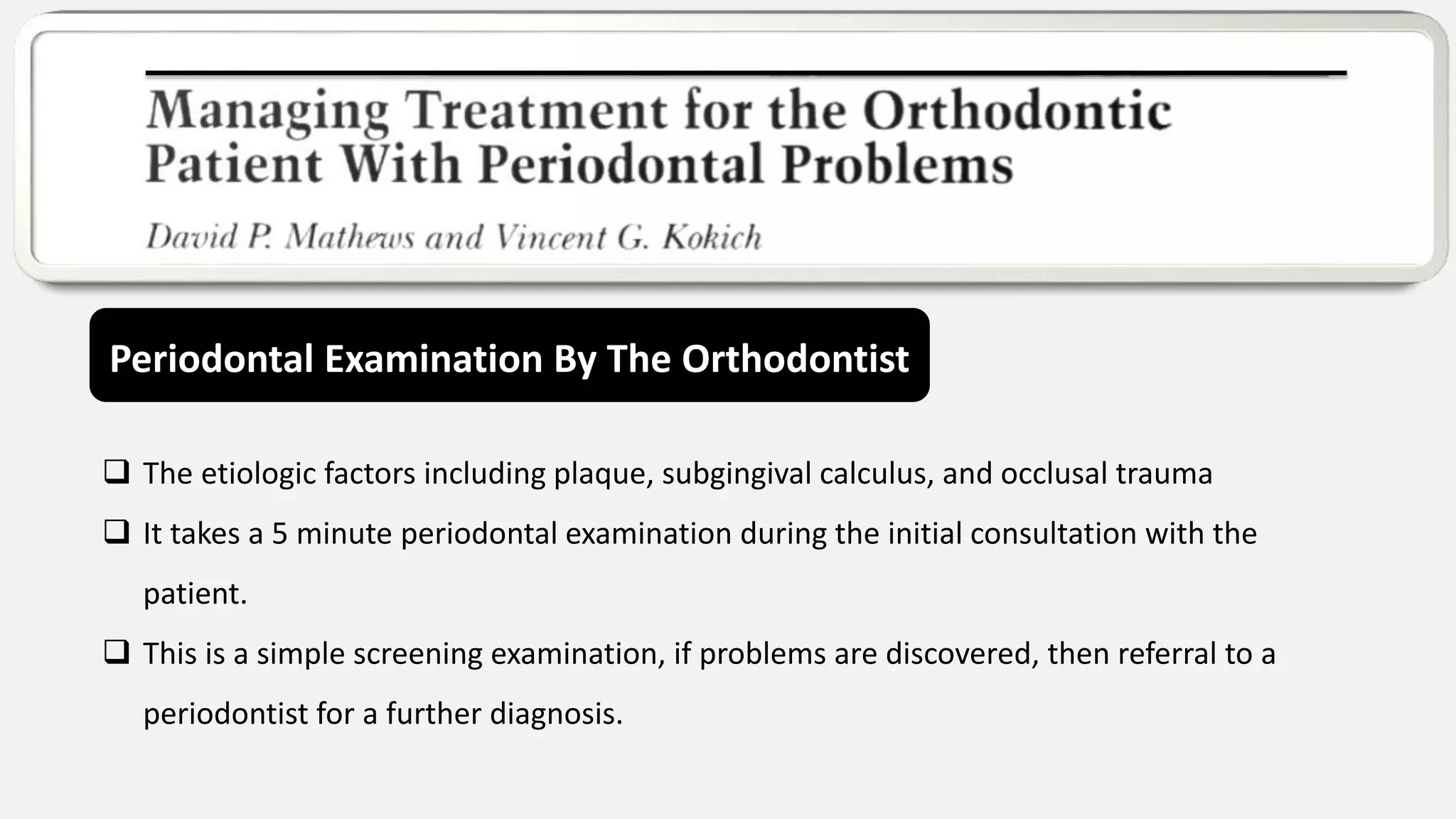 Managing treatment for the orthodontic patient with periodontal ...