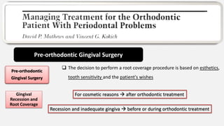 Managing treatment for the orthodontic patient with periodontal ...
