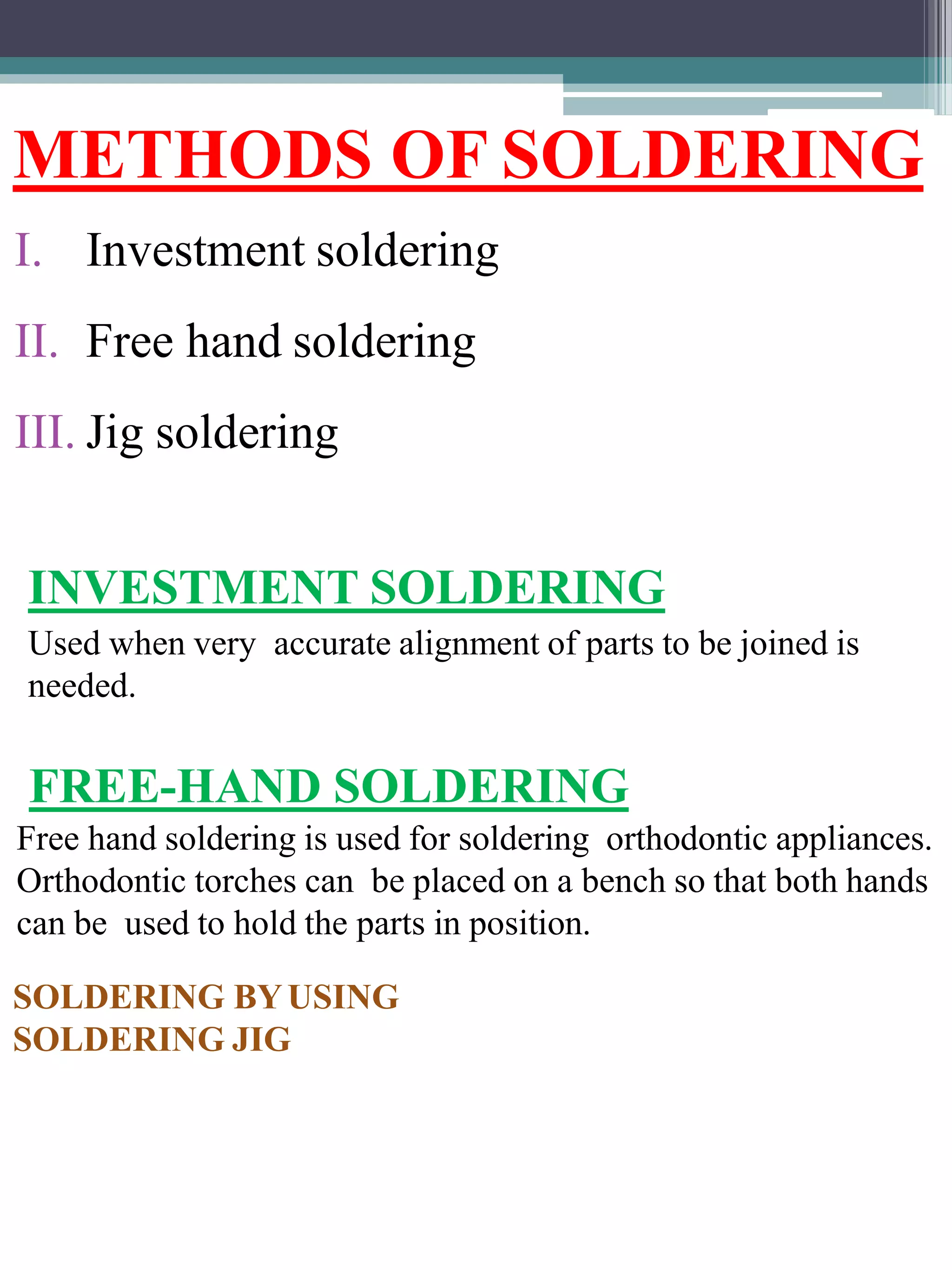 orthodontics- soldering and welding | PPTX