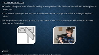 Orthoptic instruments | PPTX