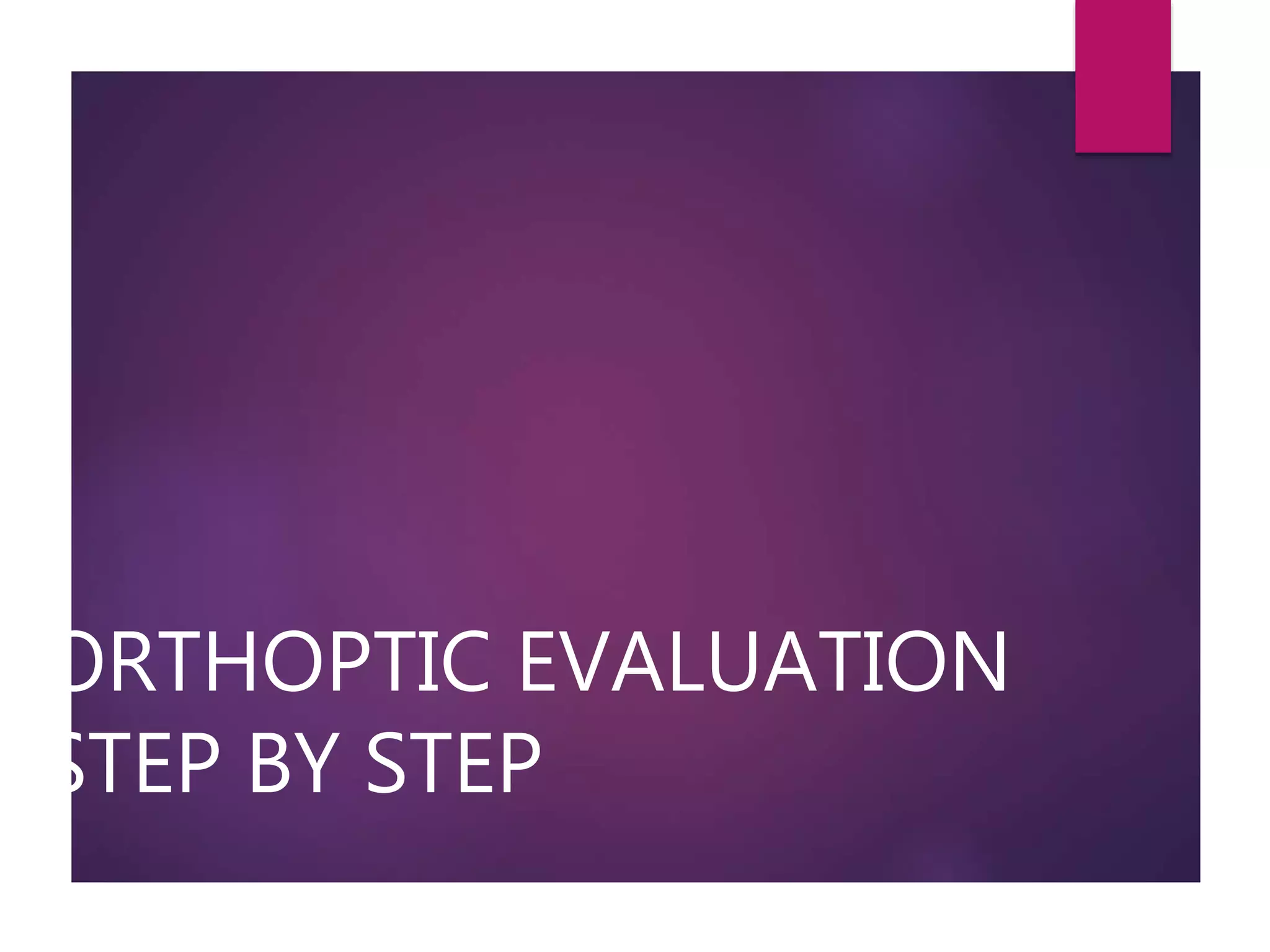 Orthoptics Introduction test | PPTX