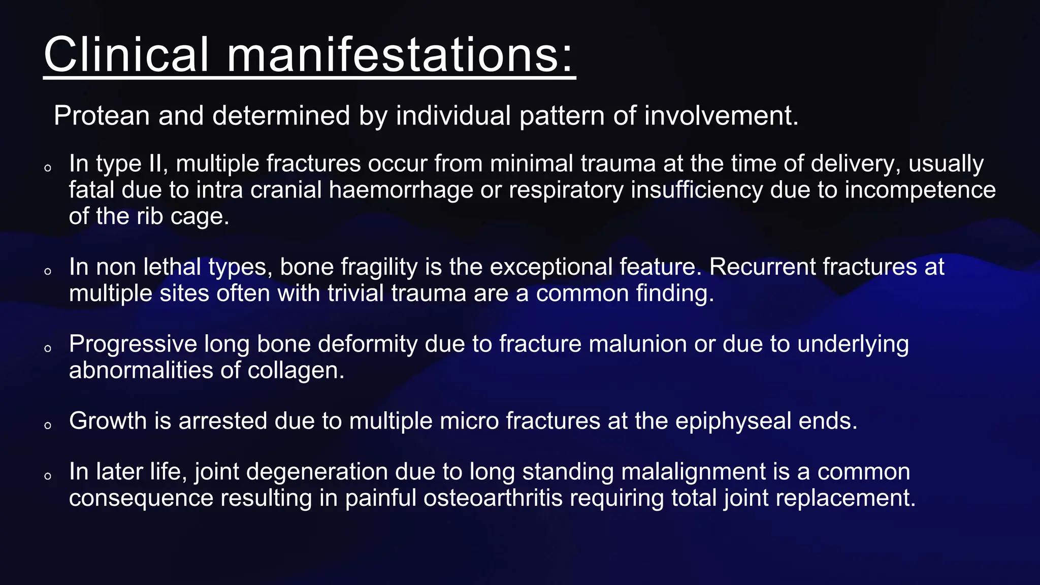 Osteogenesis Imperfecta Etiology Clinical features Classification Management | PPTX
