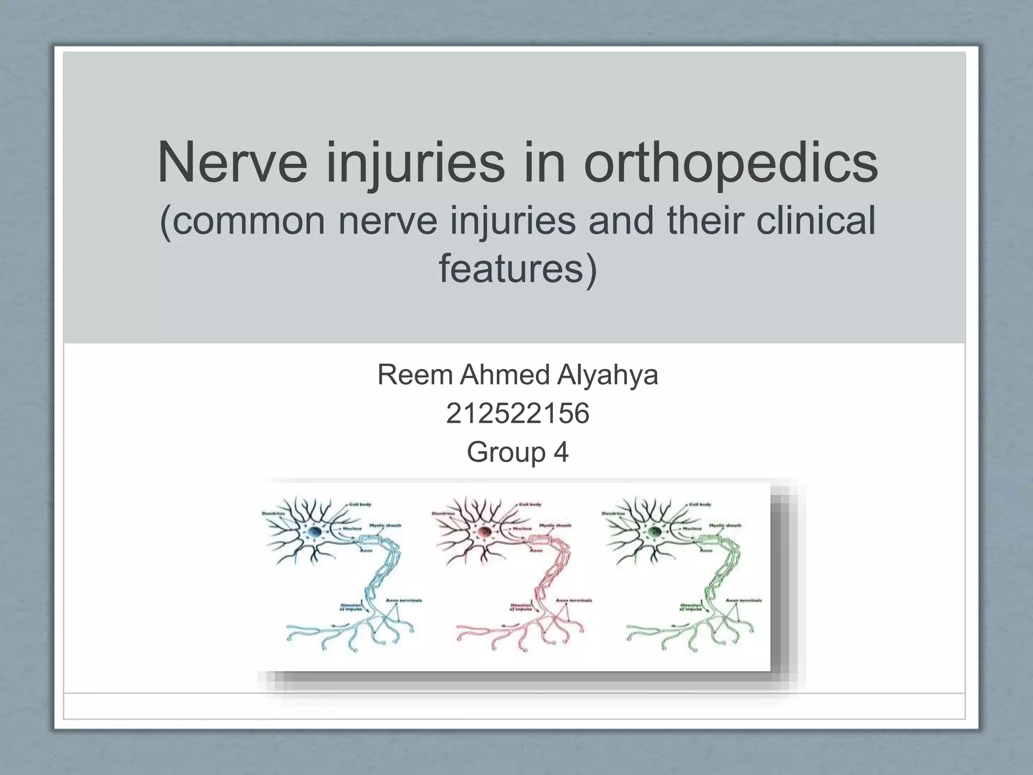 Peripheral nerve injuries | PPTX