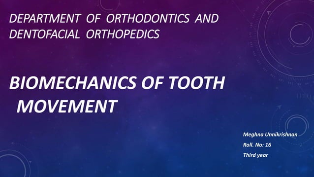 ortho seminar biomechanics of tooth movement | PPTX | Dental Health ...