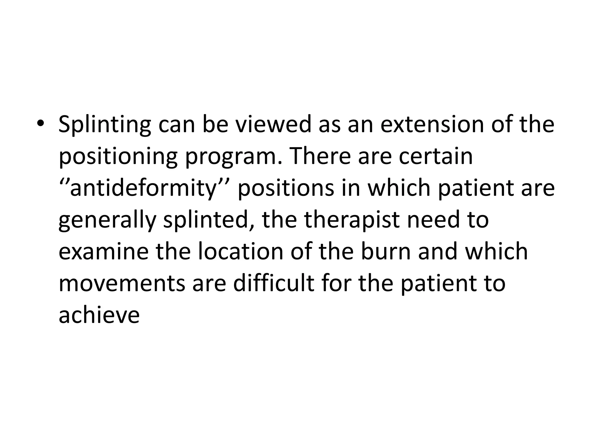 Orthoses for burns management | PPTX