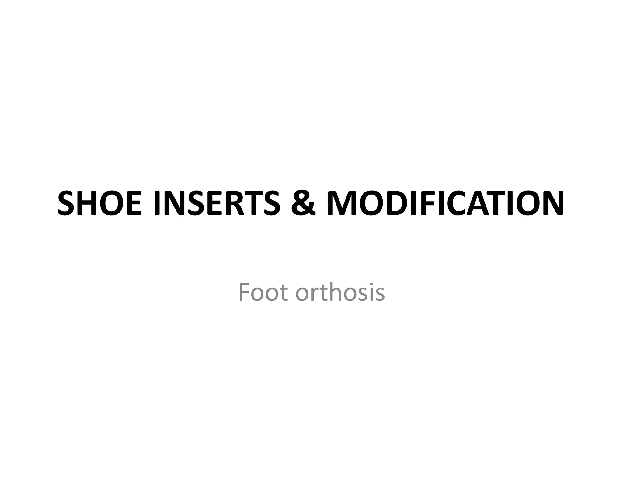 Orthosis 3. Foot Orthosis.pdf and its significance | PDF
