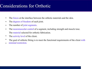orthosis Principle .pptx | Death, Injury, or Military Conflict ...