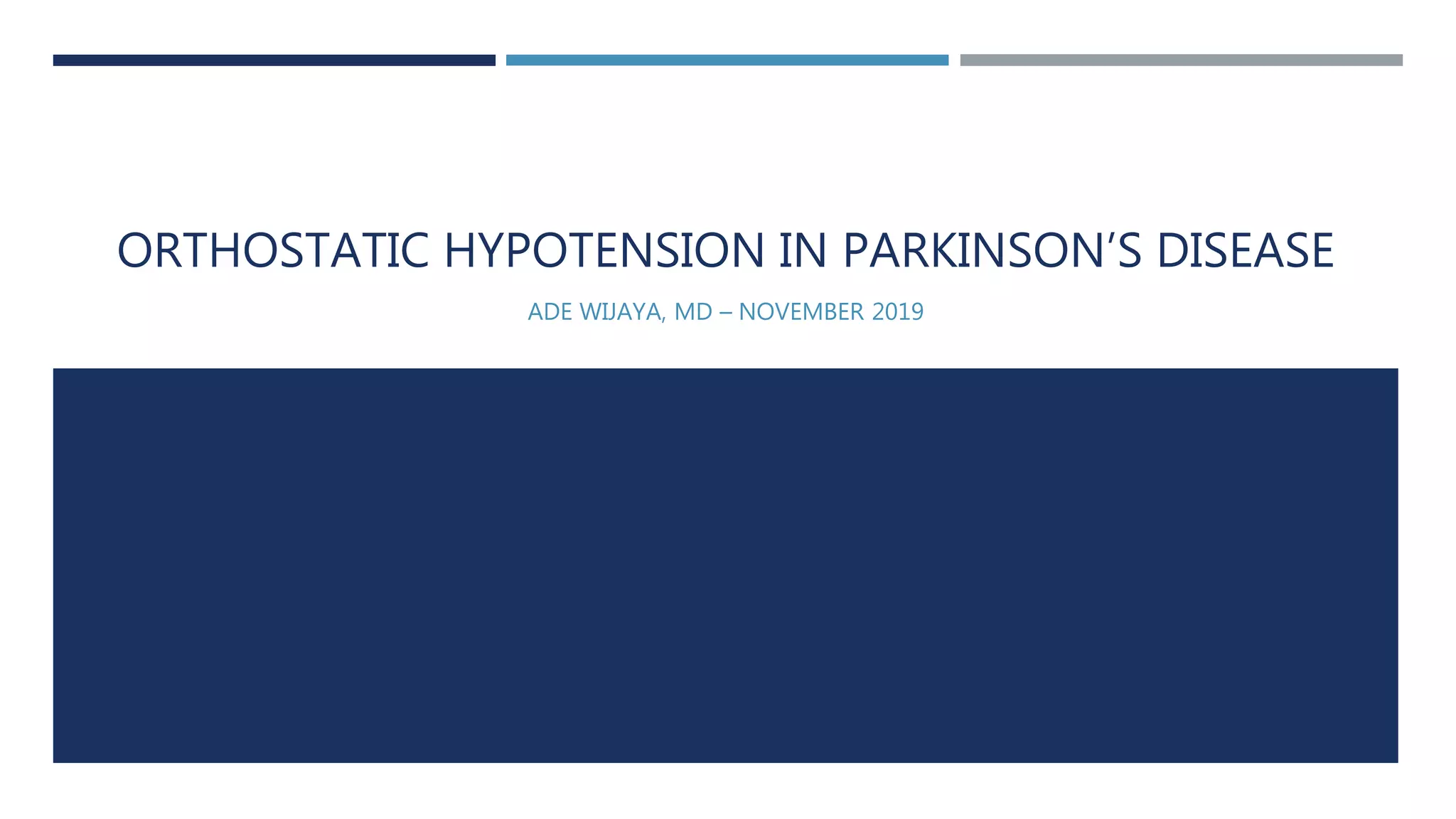 Orthostatic Hypotension in Parkinson Disease | PPTX