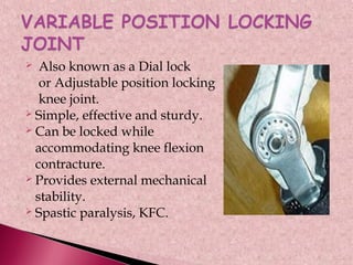 Orthotic knee joints - AIIPMR notes ( SYBPO ) | PPT